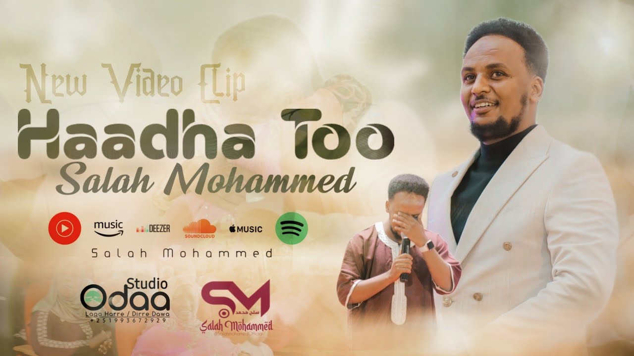 "Haadha Too" By SALAH MOHAMMED NewVideo Clip 2024| #salahmohamed # ...