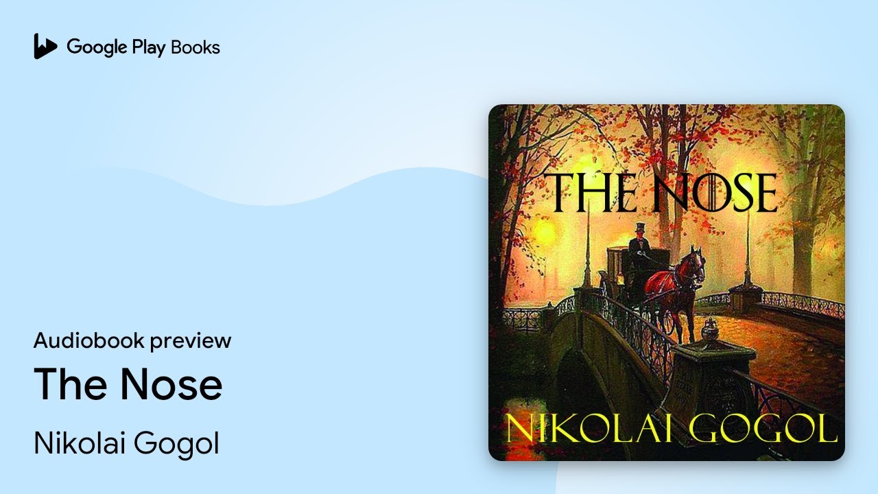 The Nose by Nikolai Gogol · Audiobook preview - YouTube