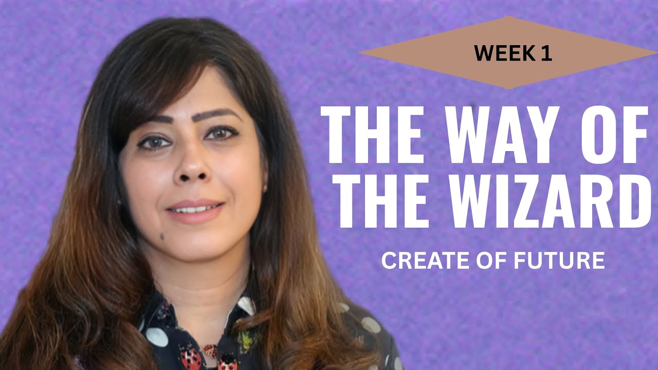 Week 1 | The Way of the Wizard Priya Kumar | Creators of the Future ...
