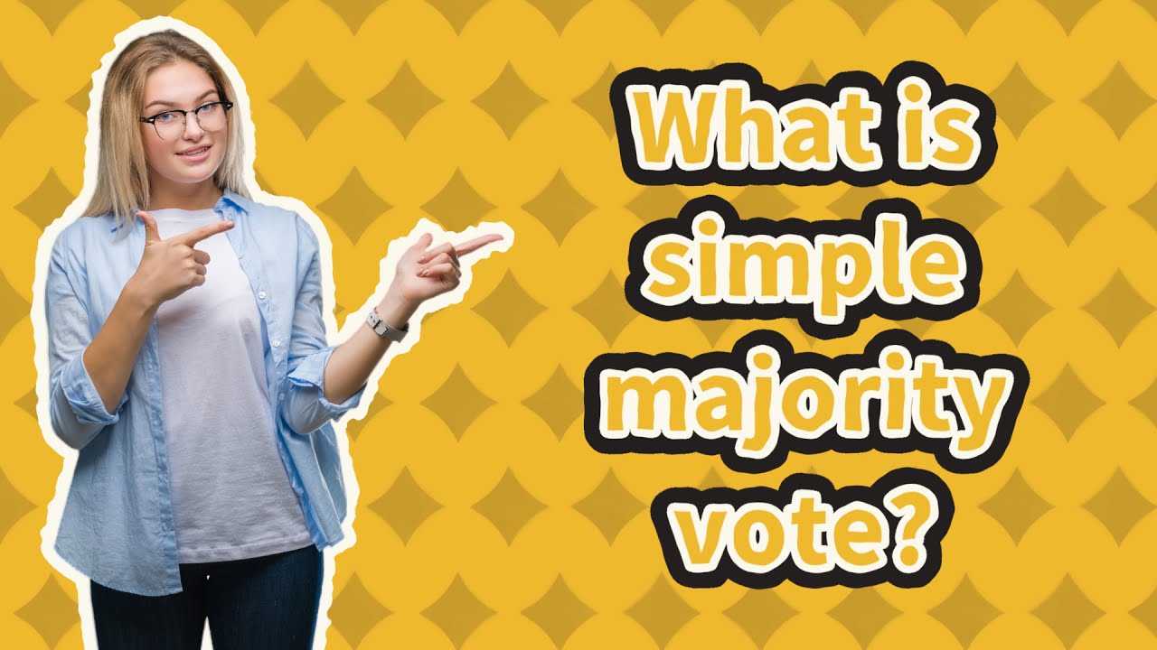 What Is Simple Majority Vote YouTube what-is-simple-majority-vote-youtube