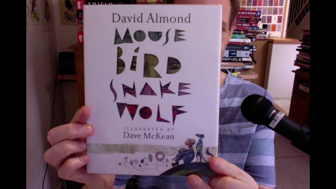 Mouse Bird Snake Wolf by David Almond Illustrated by Dave Mckean Book ...