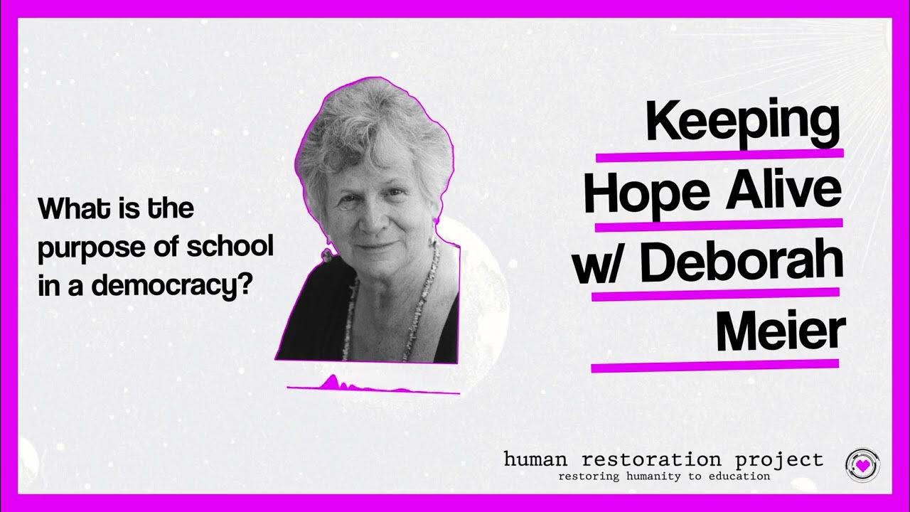 What is the purpose of school in a democracy? feat Deborah Meier - YouTube