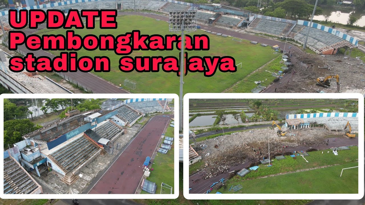 UPDATE !!!! pembongkaran stadion surajaya lamongan terus di kebut 🔥🔥 - YouTube