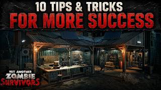 10 Easy TIPS For MORE SUCCESS In YET ANOTHER ZOMBIE SURVIVORS