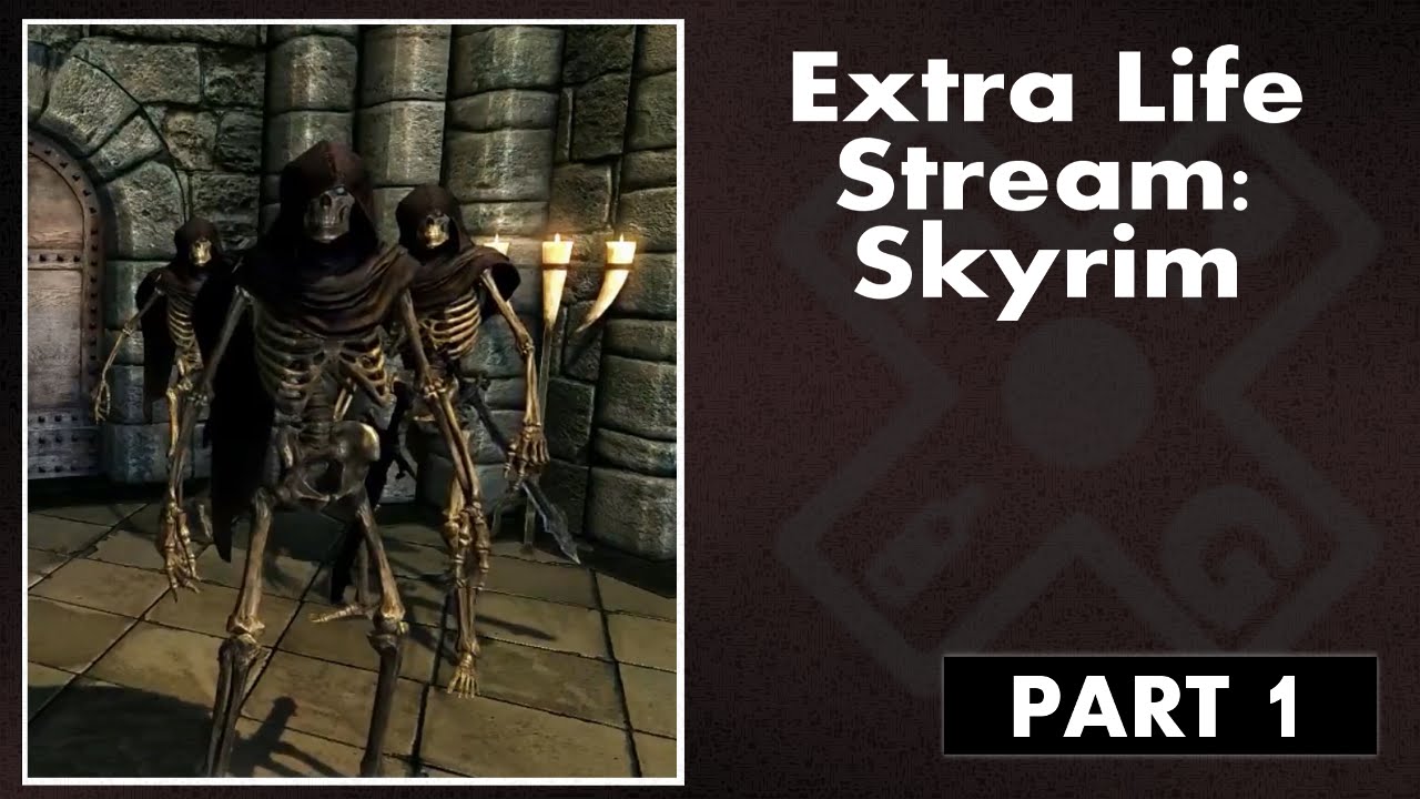 Extra Life Stream: Skyrim - Part 1 - YouTube