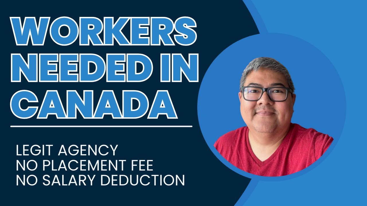 WORKERS NEEDED IN CANADA I NO PLACEMENT FEE I LEGIT AGENCY I BUHAY SA ...