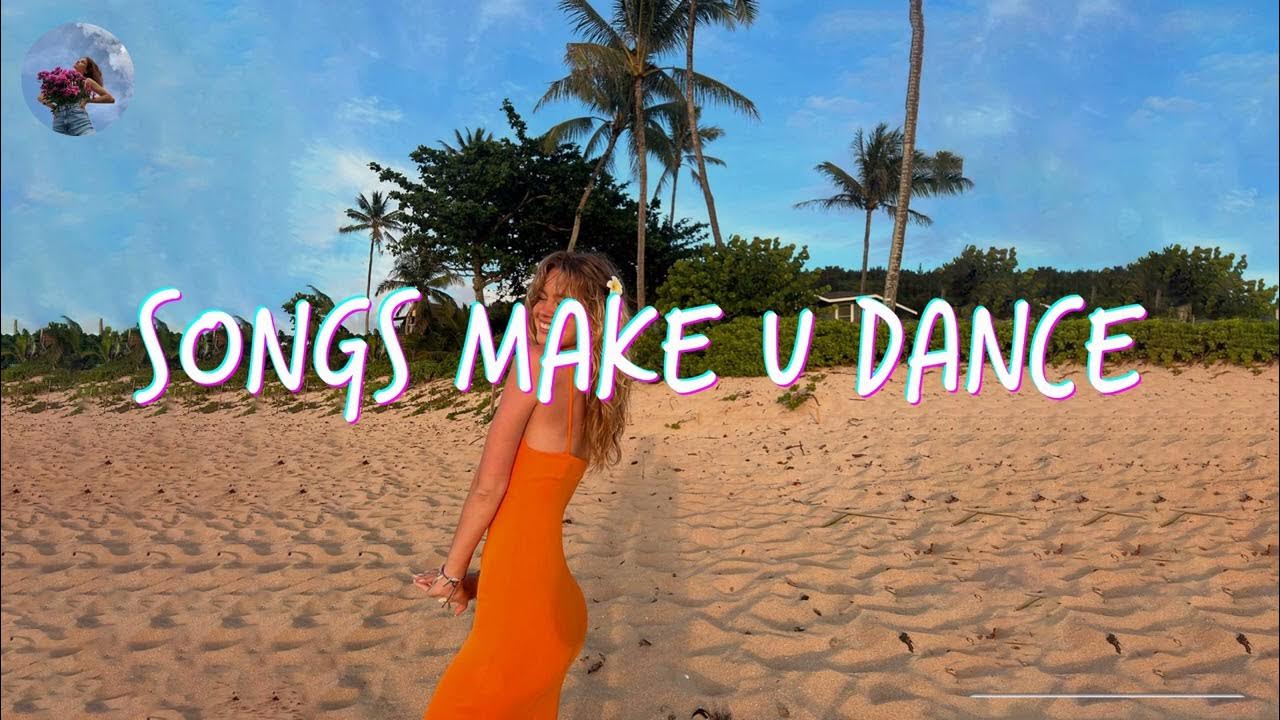 Summer songs to dance ~ Best songs that make you dance - YouTube
