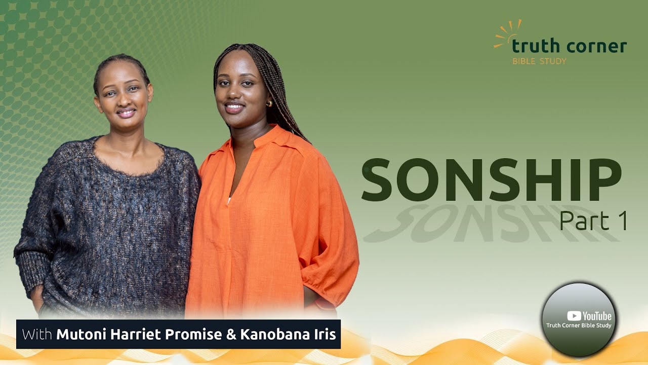 SONSHIP PART 1 WITH MUTONI HARRIET AND IRIS KANOBANA - YouTube