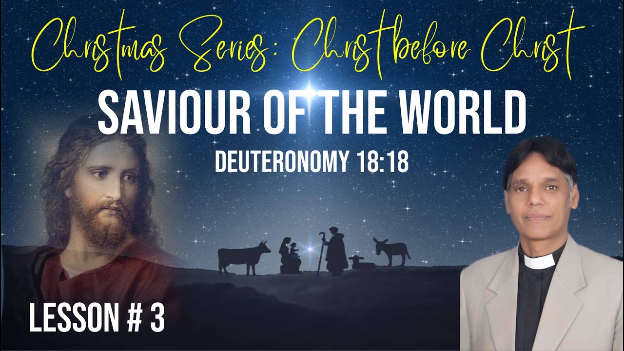 Saviour of the world | Christmas Series | lesson # 3 | Pastor Waseem ...