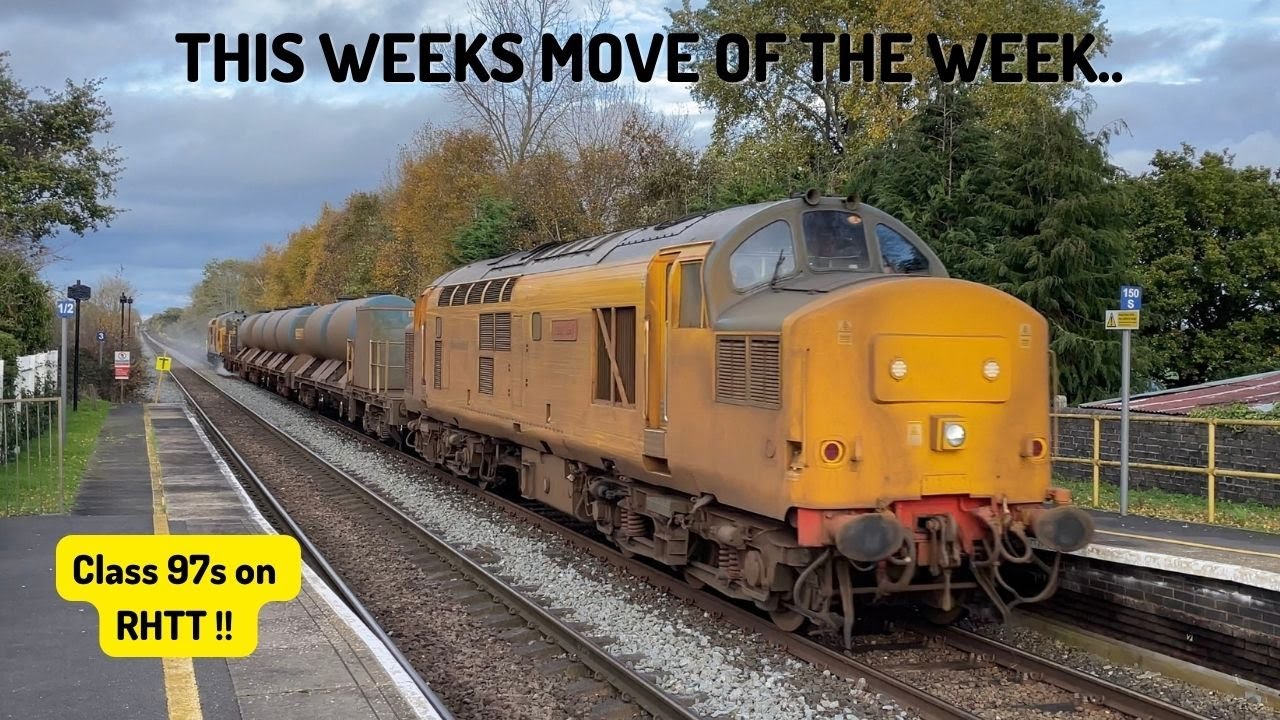 Move of the Week Eps 10 (Week commencing 5th Nov 2022) ft Class 97s ...