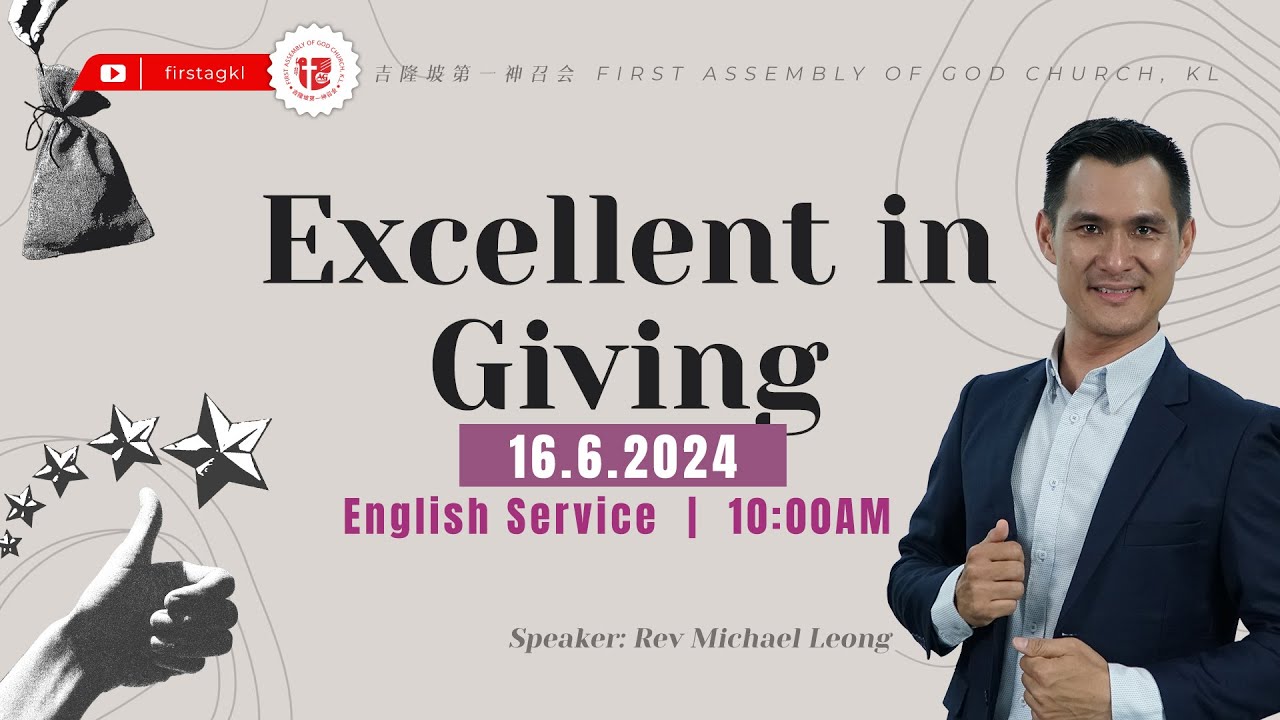 EXCELLENT IN GIVING | 16 June // Ps. Michael Leong - YouTube