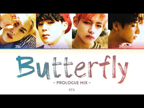 BTS (방탄소년단) – Butterfly (Prologue Mix) (Color Coded Lyrics Han/Rom/Eng)