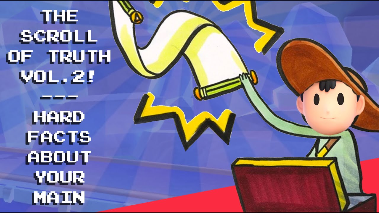 The Scroll of Truth Vol. 2! Hard Facts About Your Smash Bros Main ...