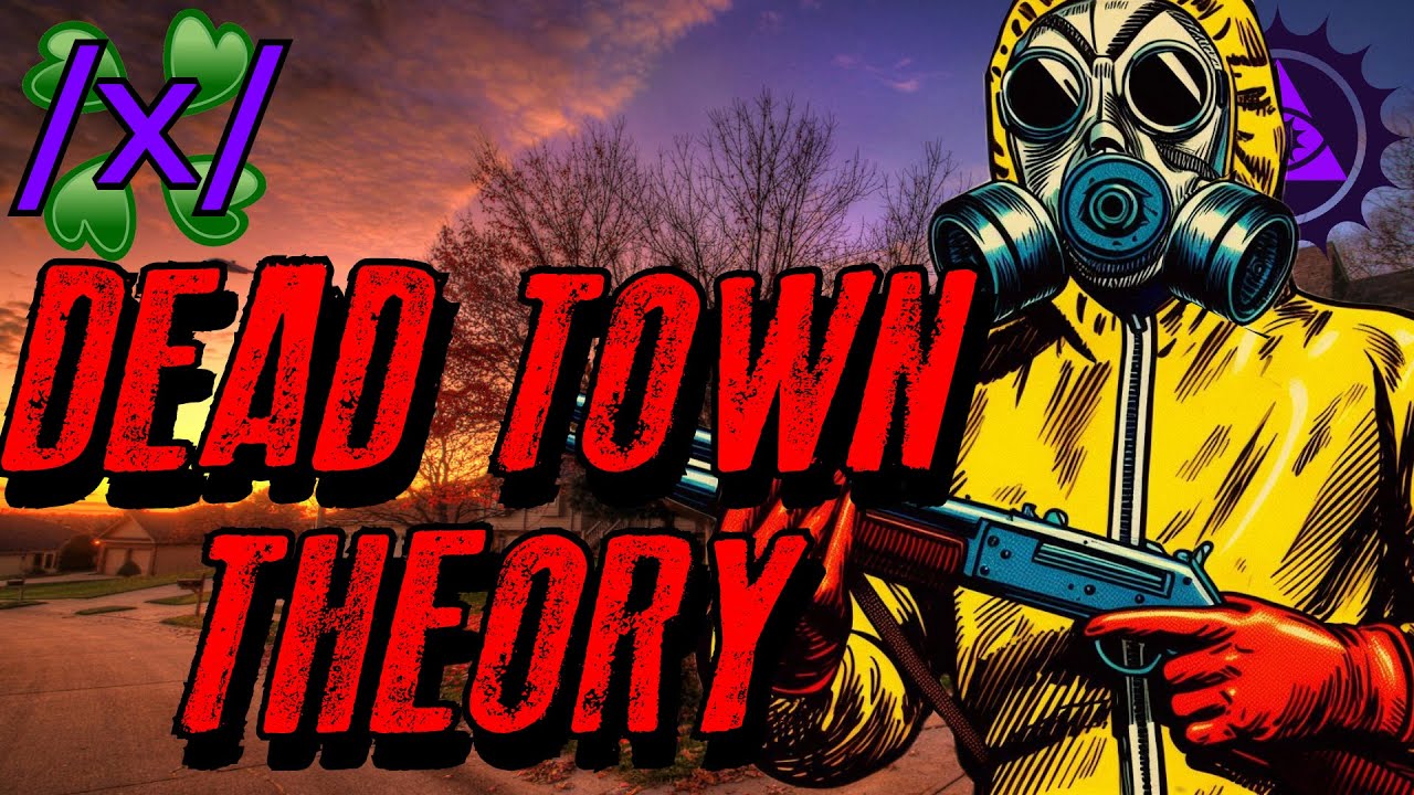 Dead Town Theory | 4Chan /x/ Conspiracy Greentext Stories Thread - YouTube