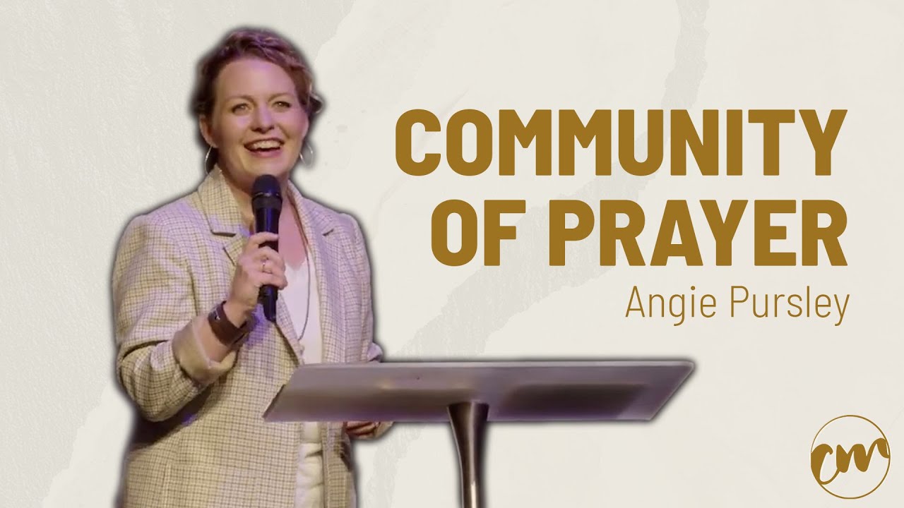 Angie Pursley | Community of Prayer | Fall 2023 - YouTube