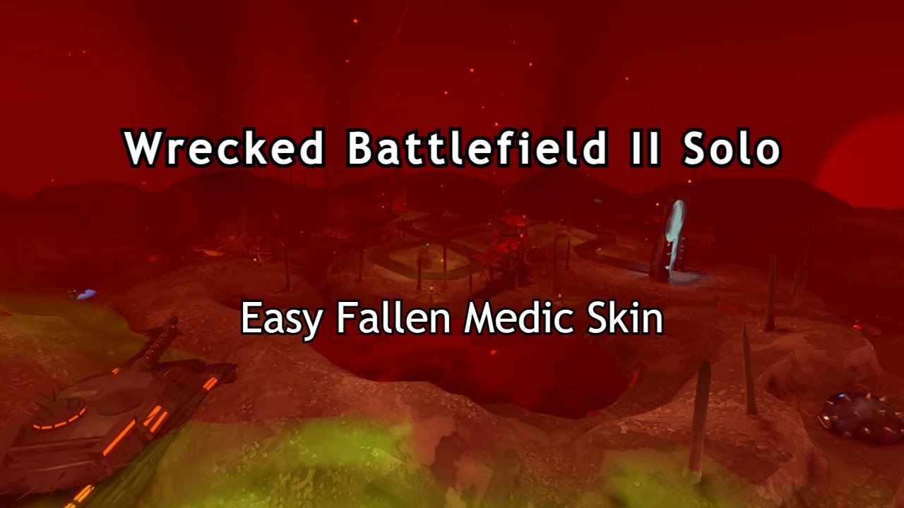 Wrecked Battlefield II Solo (Fallen Medic 3/3 Quest) - YouTube