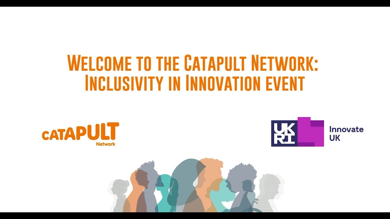 Catapult Network: EDI Inclusivity in Innovation 7th July 2022 ...