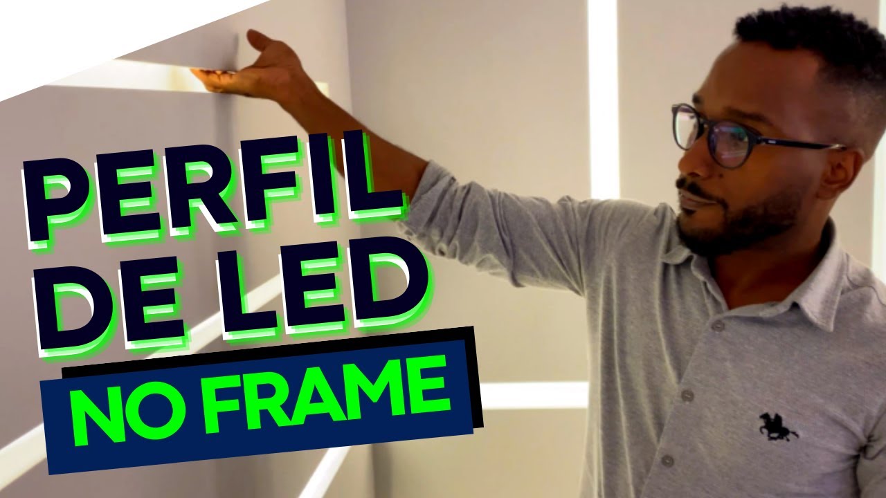 PERFIL DE LED NO FRAME | Tudo o que você precisa saber #Ep02 - YouTube
