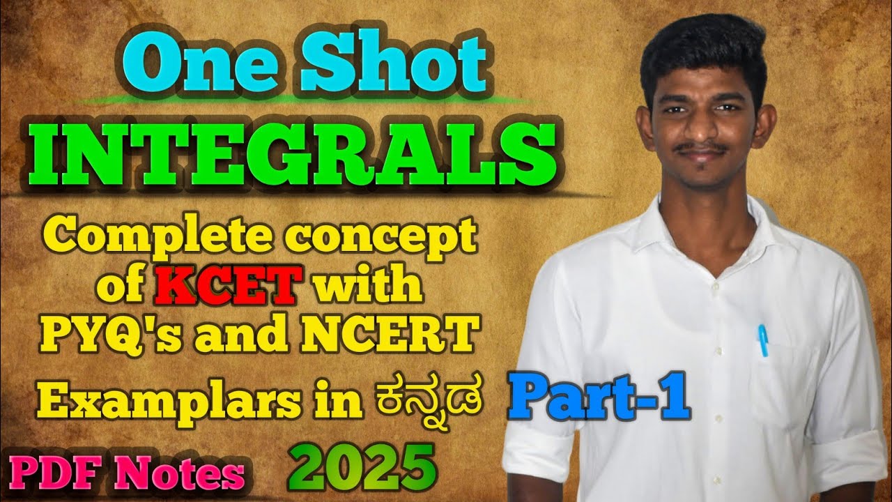 One Shot Integrals KCET Concept with PYQs NCERT Examplars Part-1 2nd Pu ...