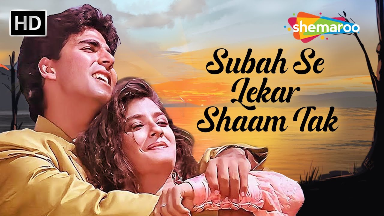 Subah Se Lekar Shaam Tak | Udit Narayan | Akshay Kumar, Raveena Tandon | 90s Hit Love Song ...