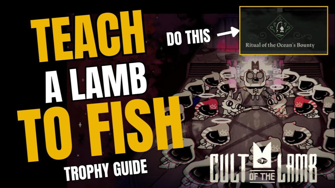Perform This Ritual to Unlock Teach a Lamb to Fish Easily | Cult of the ...