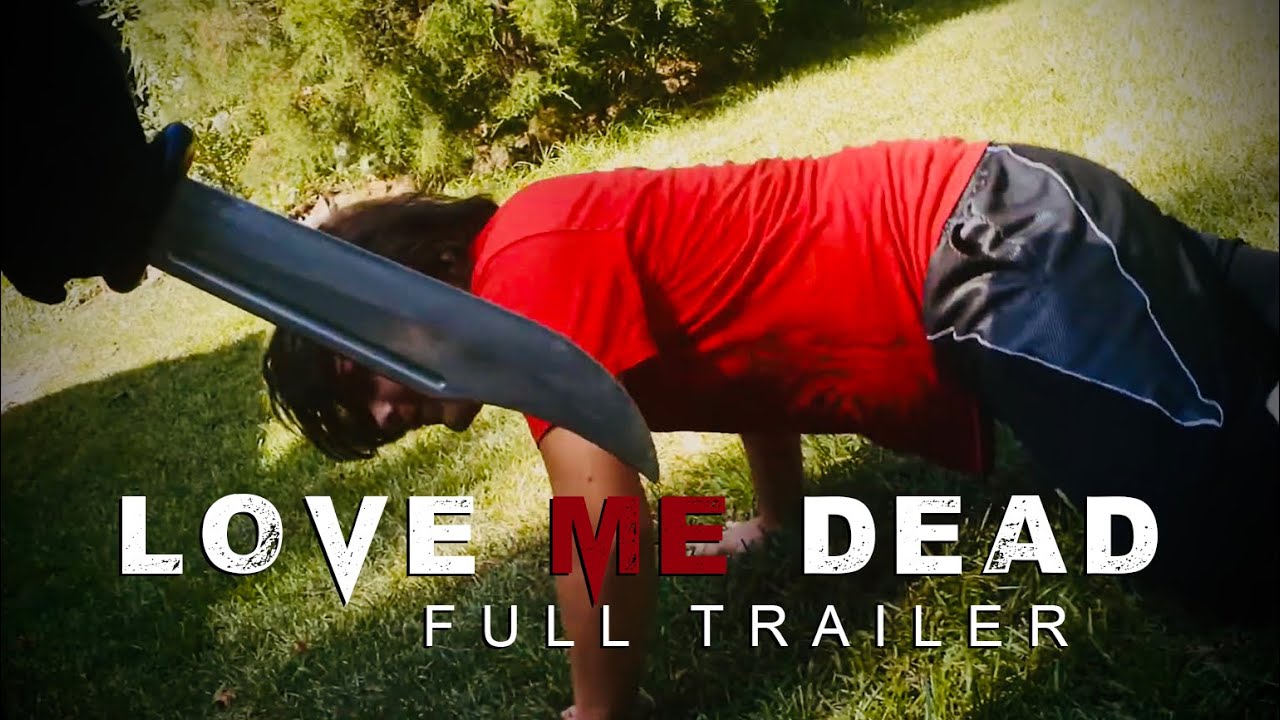 LOVE ME DEAD | Full Trailer - YouTube