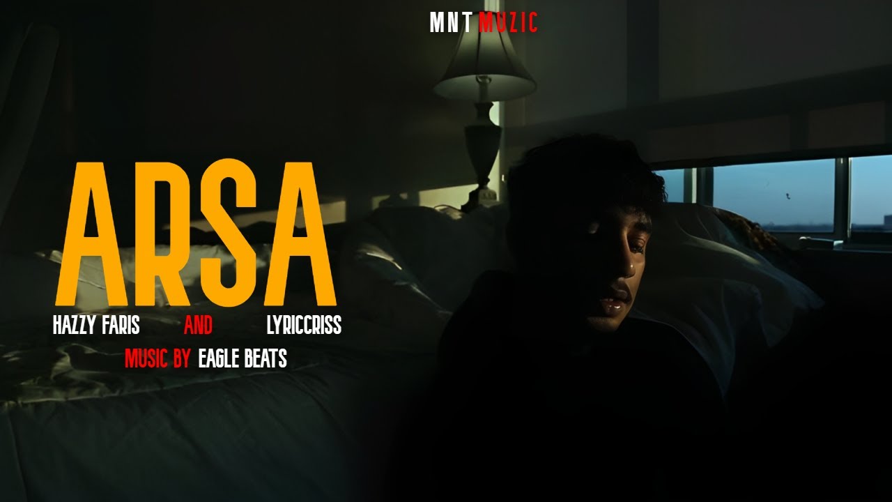 ARSA (Official Music Video) Lyriccriss | Hazzy Faris | Prod By. Black Eagle Beats - YouTube
