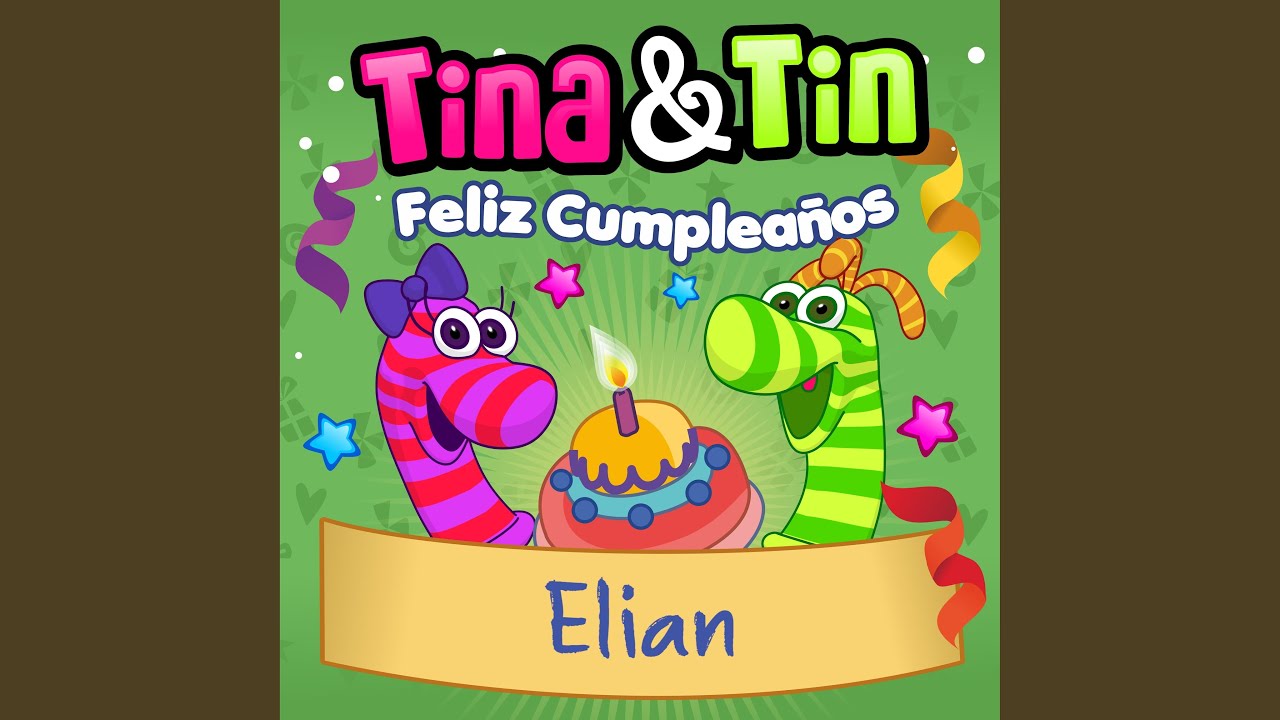 Feliz Cumpleaños Elian - YouTube