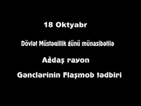 18 oktyabr Dövlet Müsteqillik günü münasibetile Ağdaş rayon Genclerinin Flaşmob tedbiri