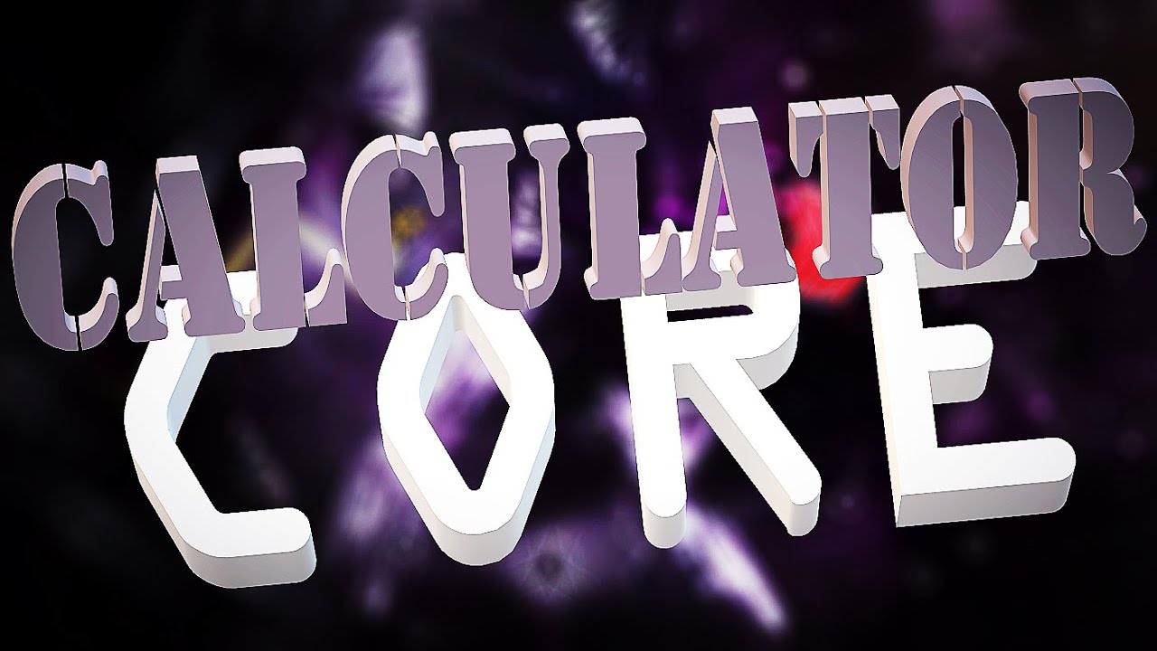 (Extreme Demon) "Calculator Core" by Walroose & more [Full Detail ...