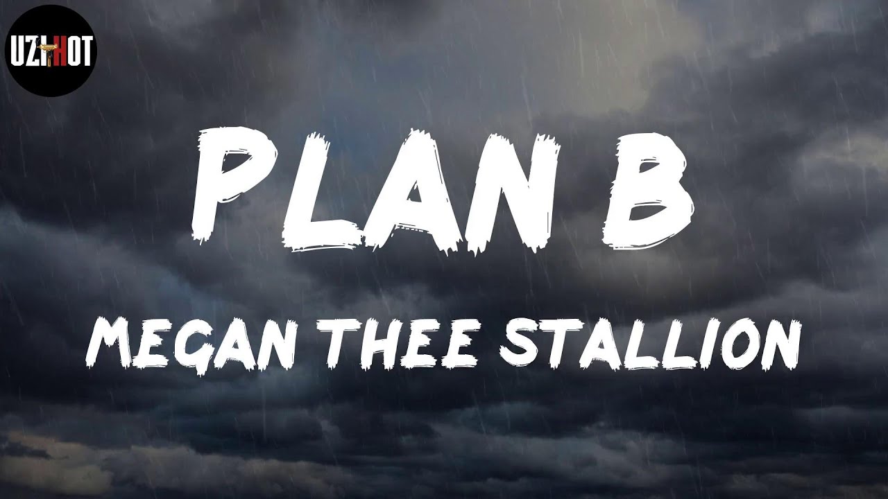 Megan Thee Stallion - Plan B (Lyrics) - YouTube