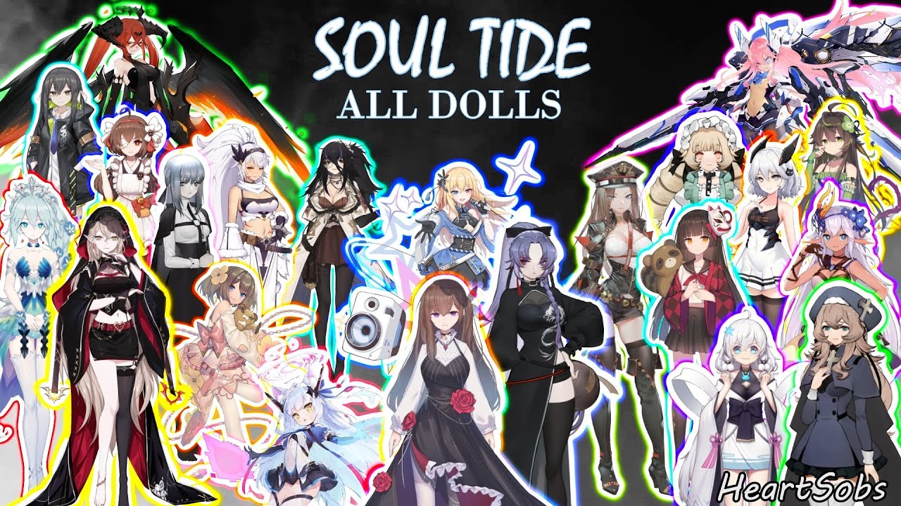 [Soul Tide] Brief Overview of All Dolls - YouTube