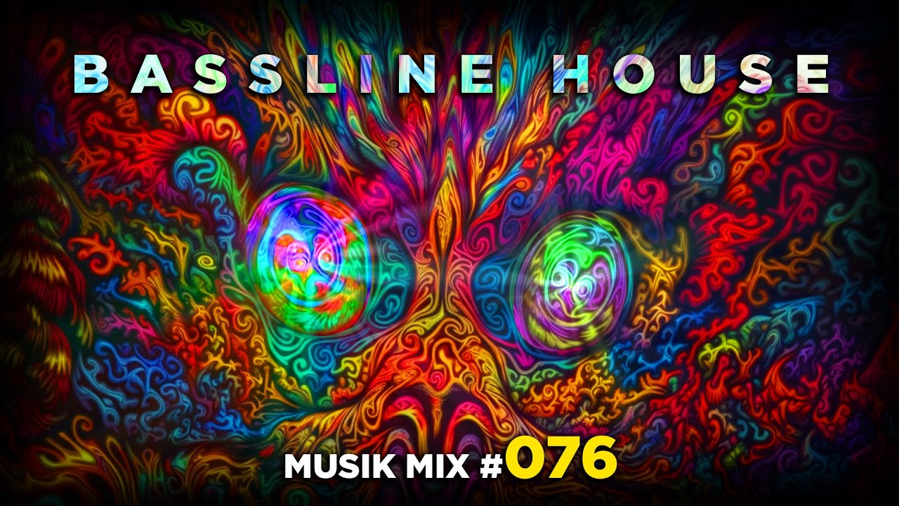 BASSLINE HOUSE - BASS HOUSE - SUMMER VIBES - MUSIK MIX 76 - YouTube