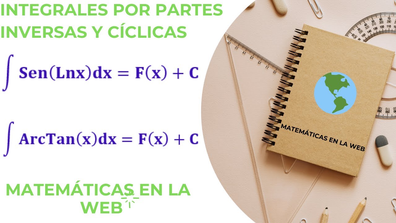 INTEGRALES POR PARTES DE FUNCIONES INVERSAS E INTEGRALES POR PARTES ...