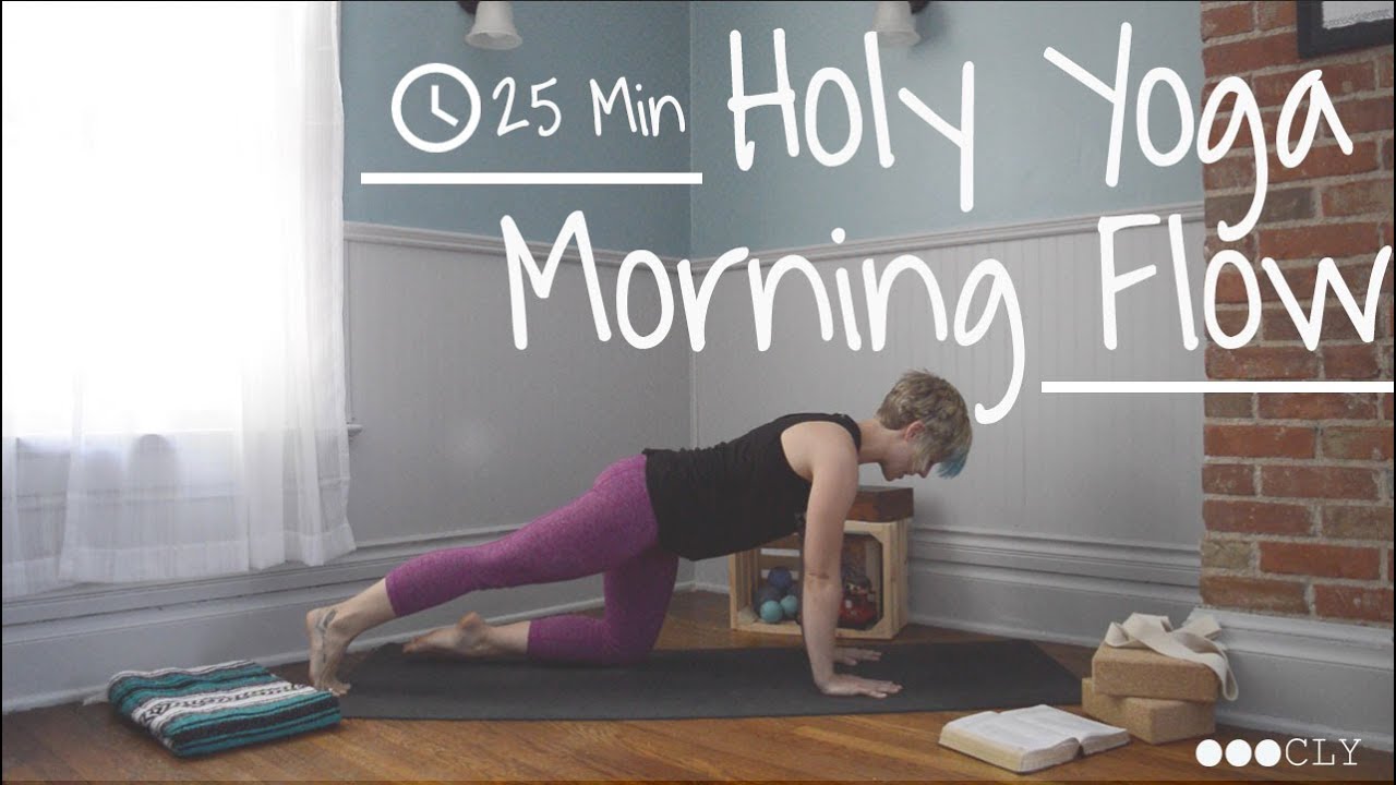 Holy Yoga Morning Flow: Gentle 25 min. Practice - YouTube