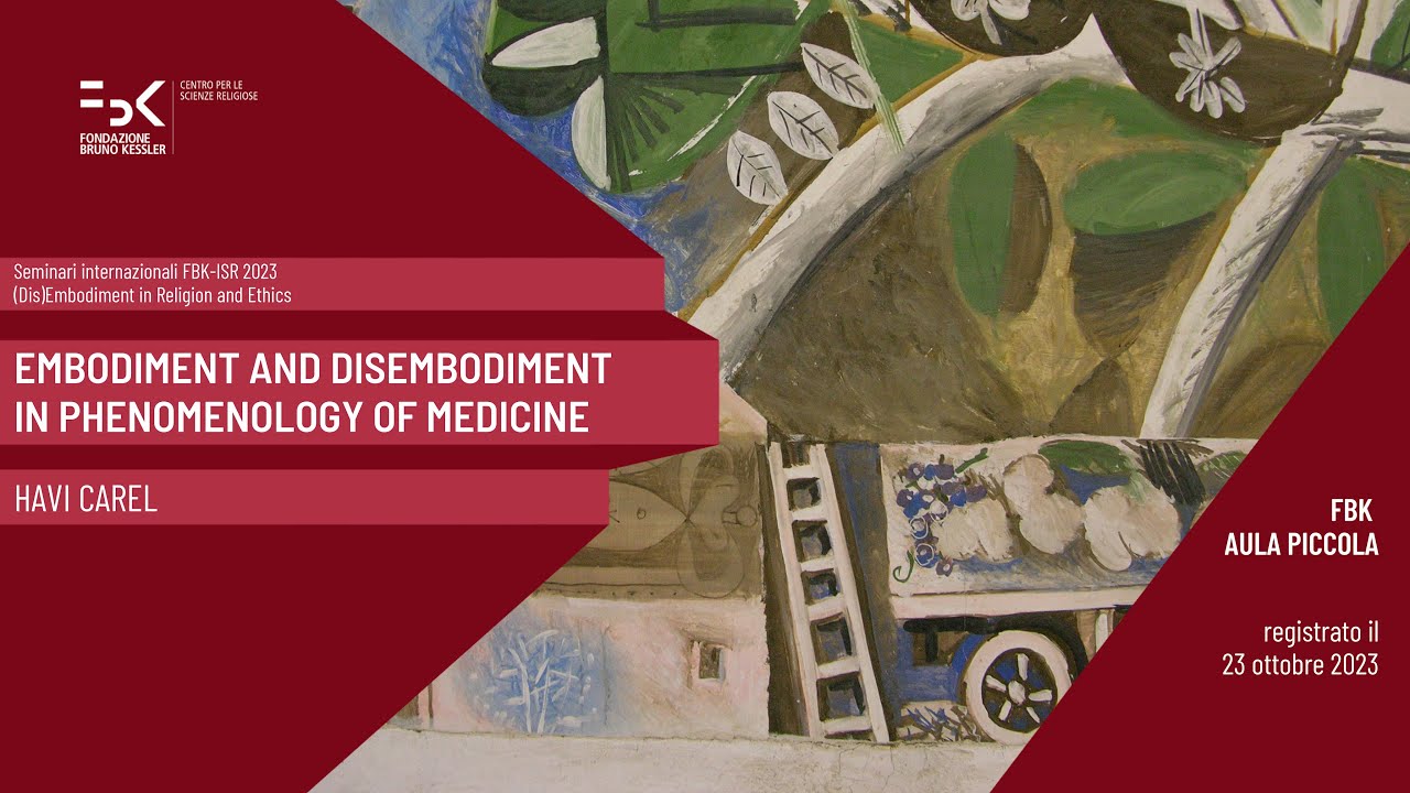 Embodiment and Disembodiment in the Phenomenology of medicine | 23/10 ...