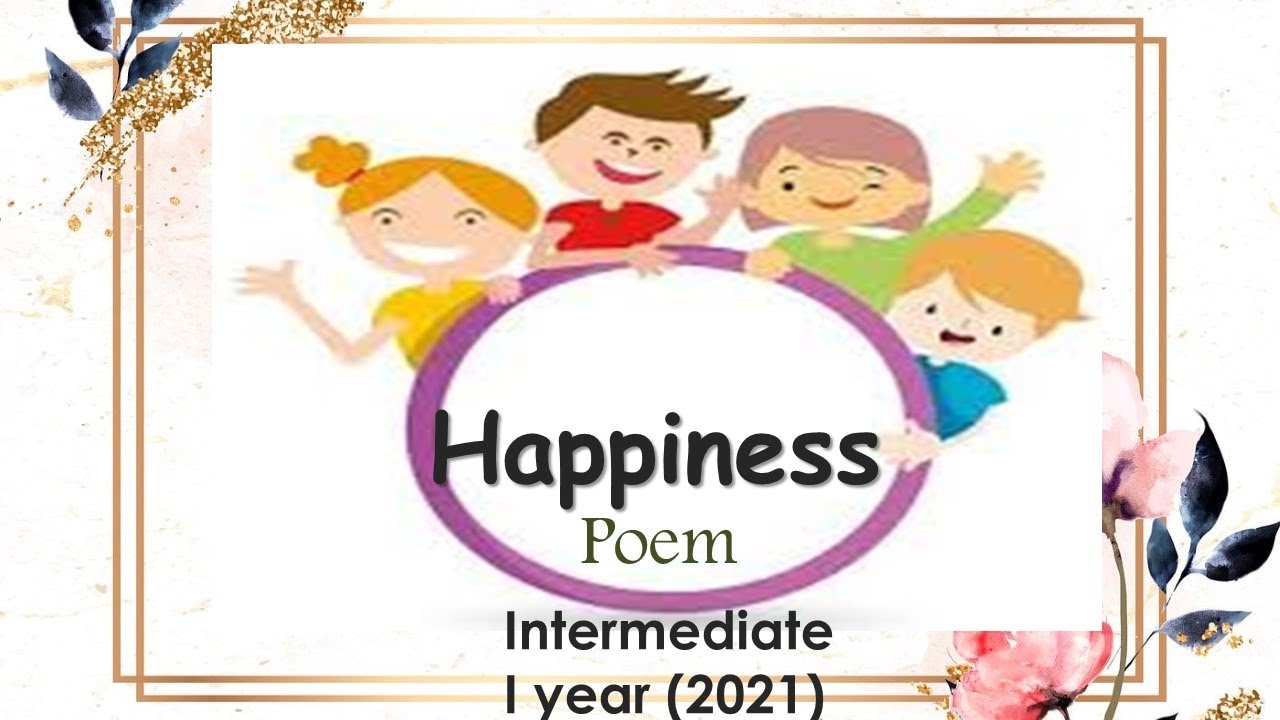 Happiness /Poem / First year Intermediate English / New Syllabus - YouTube