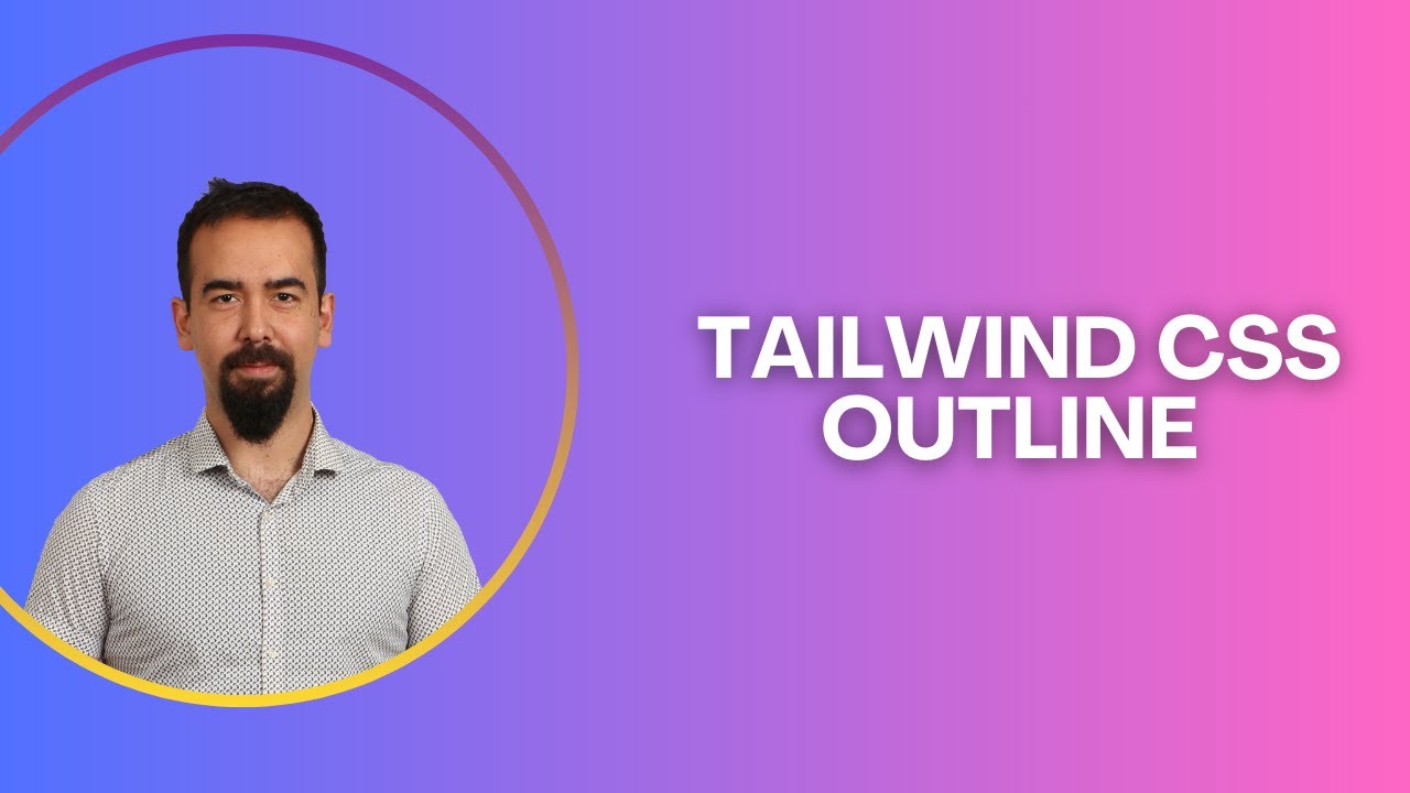 #7 Tailwind CSS Outline | How to Use Outline Utilities - YouTube
