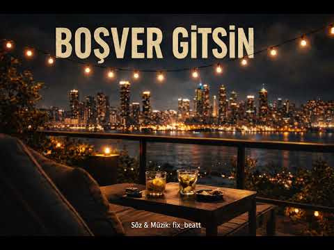 BOŞVER GİTSİN