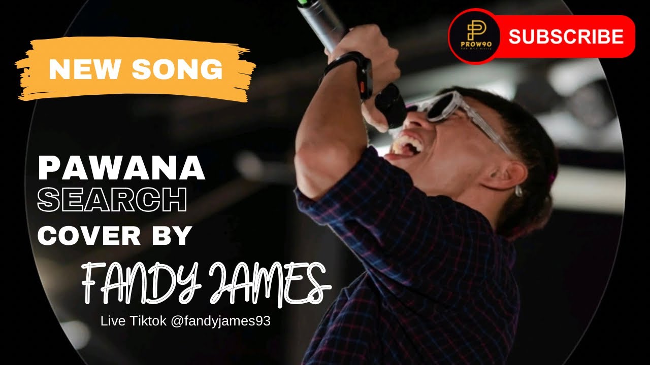 PAWANA | SEARCH | COVER BY | FANDY JAMES - YouTube