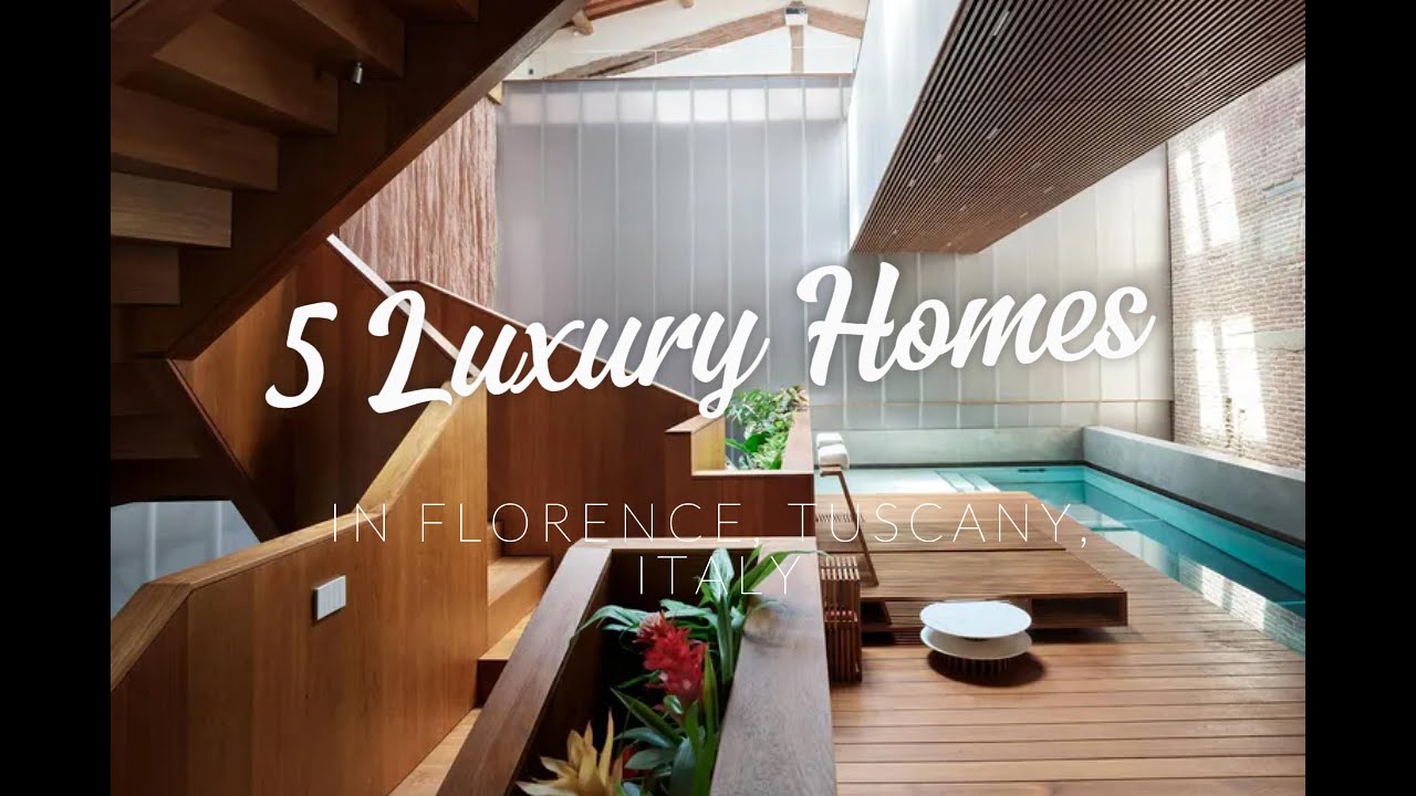 5 Luxury Homes in Florence, Tuscany, Italy | Ultimate Dream Properties ...