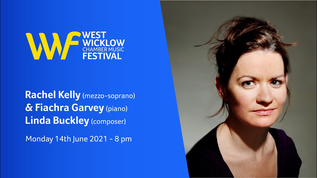 Linda Buckley (composer), Rachel Kelly (mezzo-soprano) & Fiachra Garvey ...
