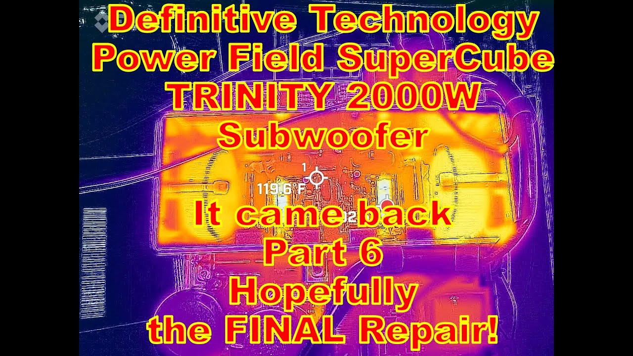 The Definitive Technology PowerField SuperCube Trinity came back Part 6 ...