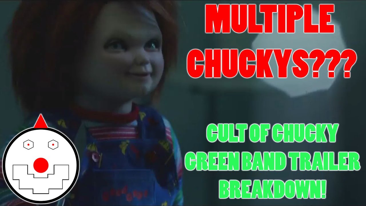 MULTIPLE CHUCKYS?!?!?! | CULT OF CHUCKY GREEN BAND TRAILER BREAKDOWN ...