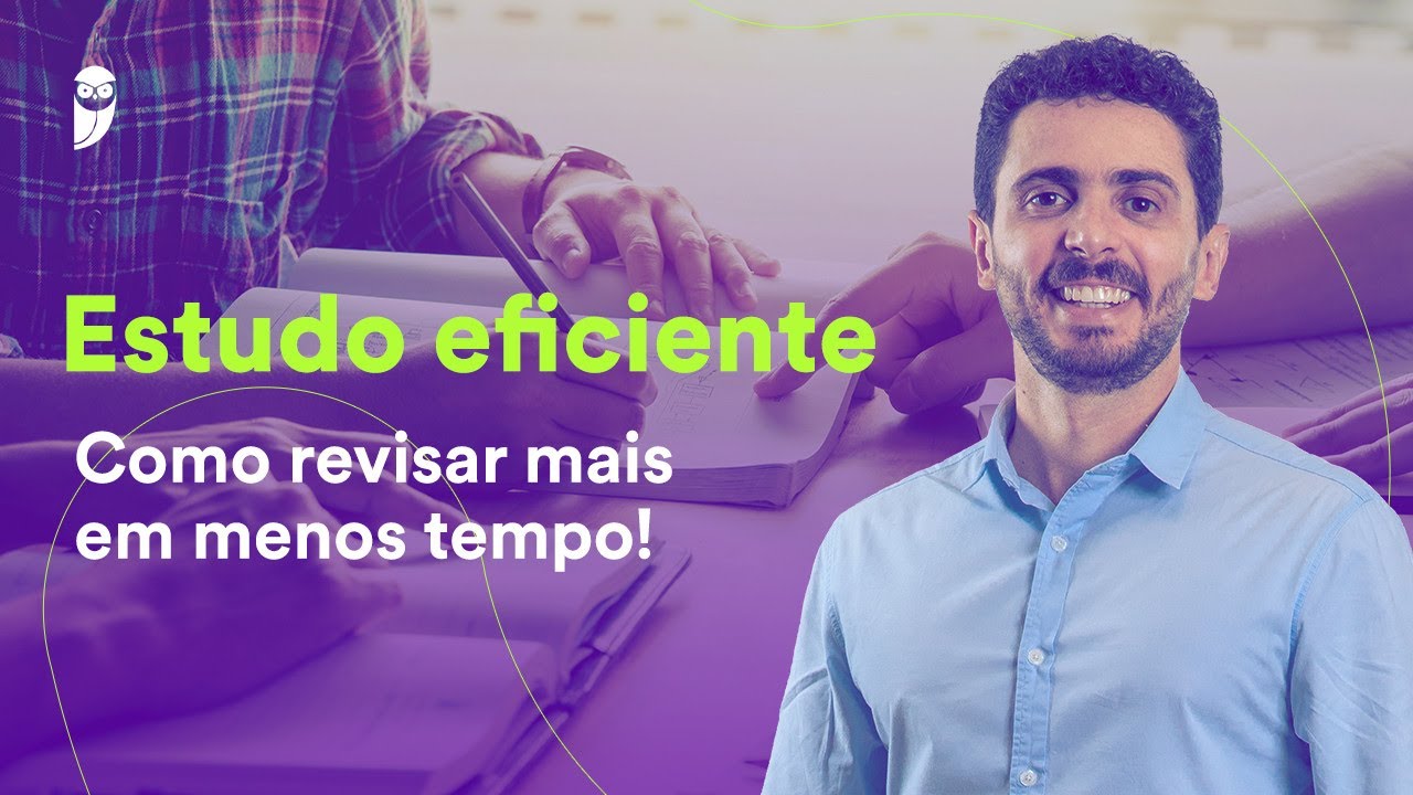 Estudo eficiente: Como revisar mais em menos tempo! - YouTube