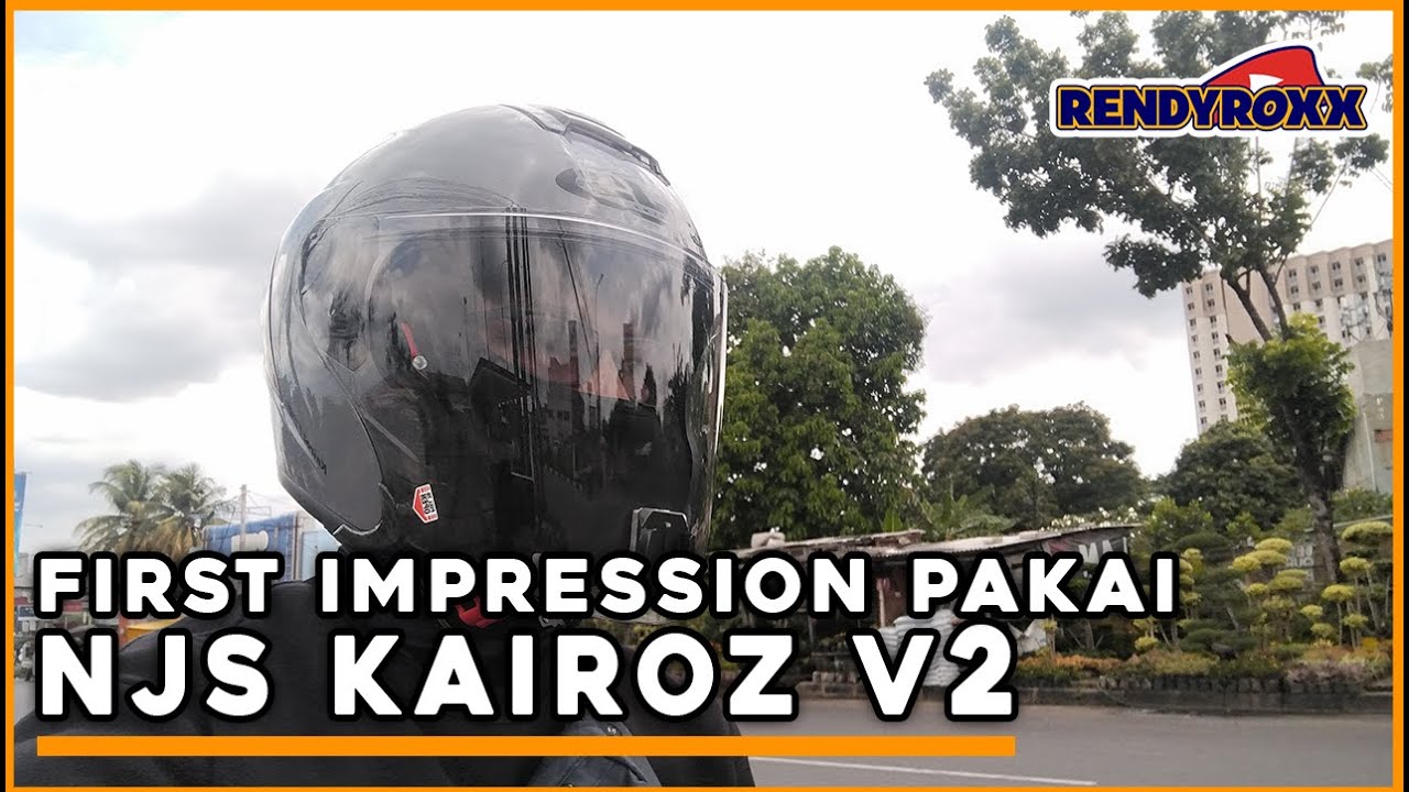 NJS KAIROZ V2 | First Impression | Kekurangan dan Kelebihan #helmet # ...