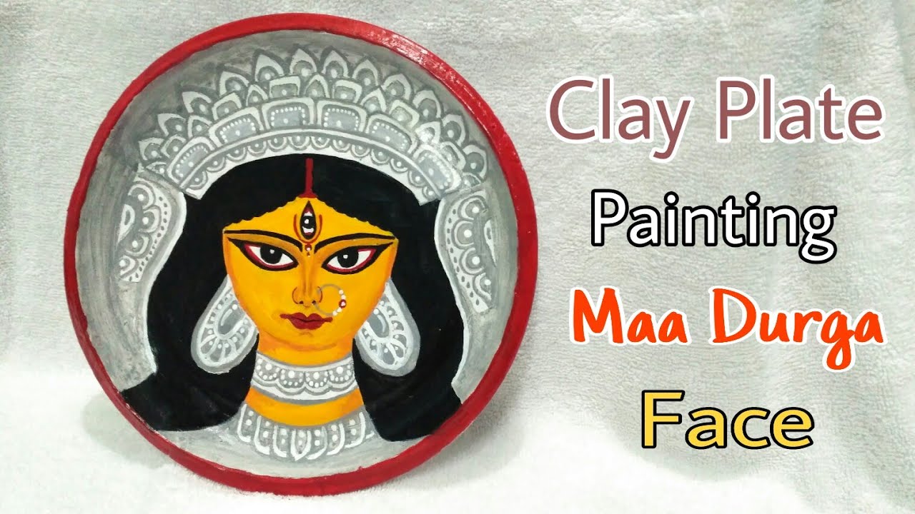 Clay Plate Painting | Maa Durga Face Drawing | Plate Painting ...