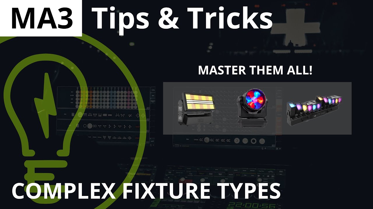 Handle COMPLEX FIXTURE TYPES like a Pro in MA3 (Color Strike M // Mac ...