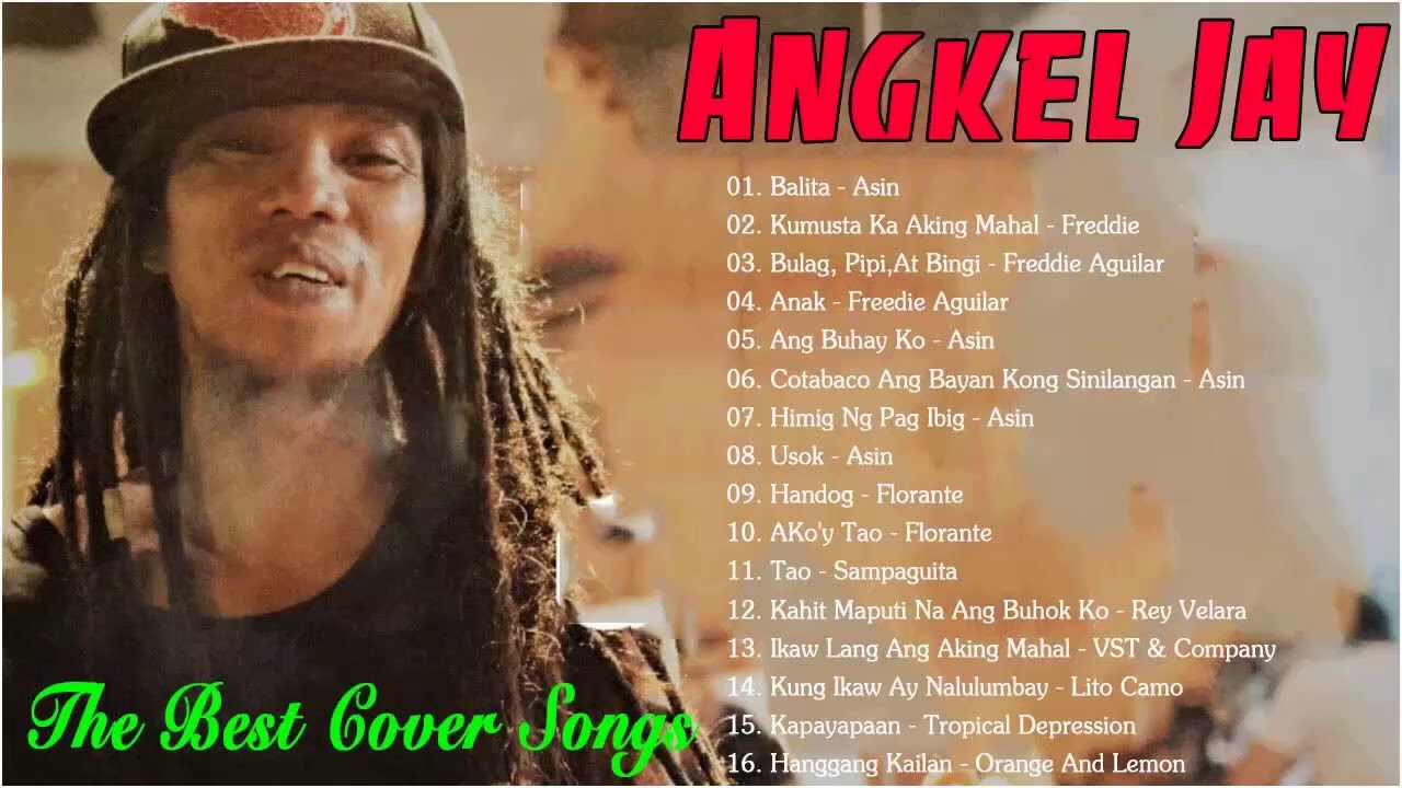 Angkel Jay Non Stop Reggae Cover Playlist Songs - Angkel Jay Best Songs ...