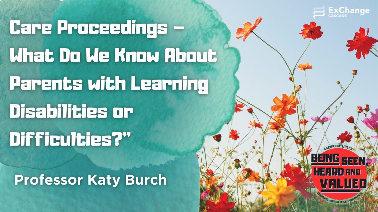 Care Proceedings Involving Parents with Learning Disabilities - Katy ...